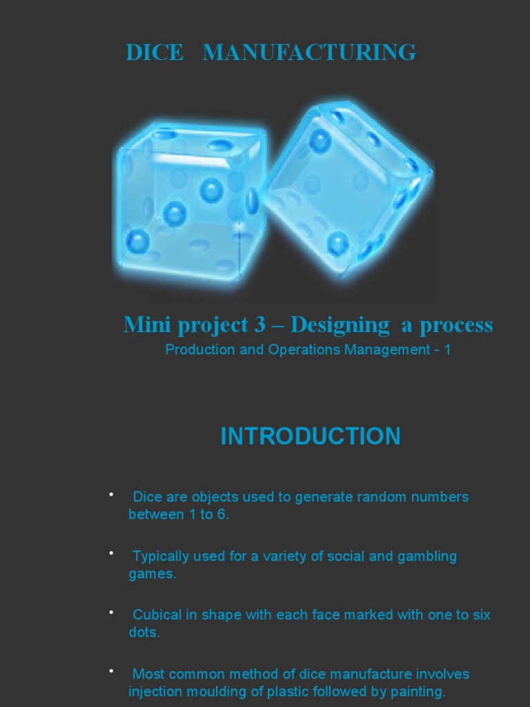 Dice Manufacturing: Production and Operations Management - 1 | PDF ...