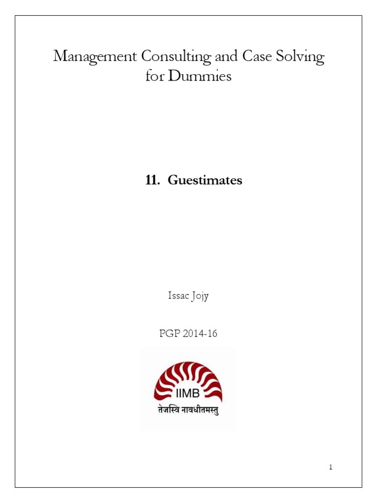 Management Consulting and Case Solving For Dummies: 11. Guestimates ...