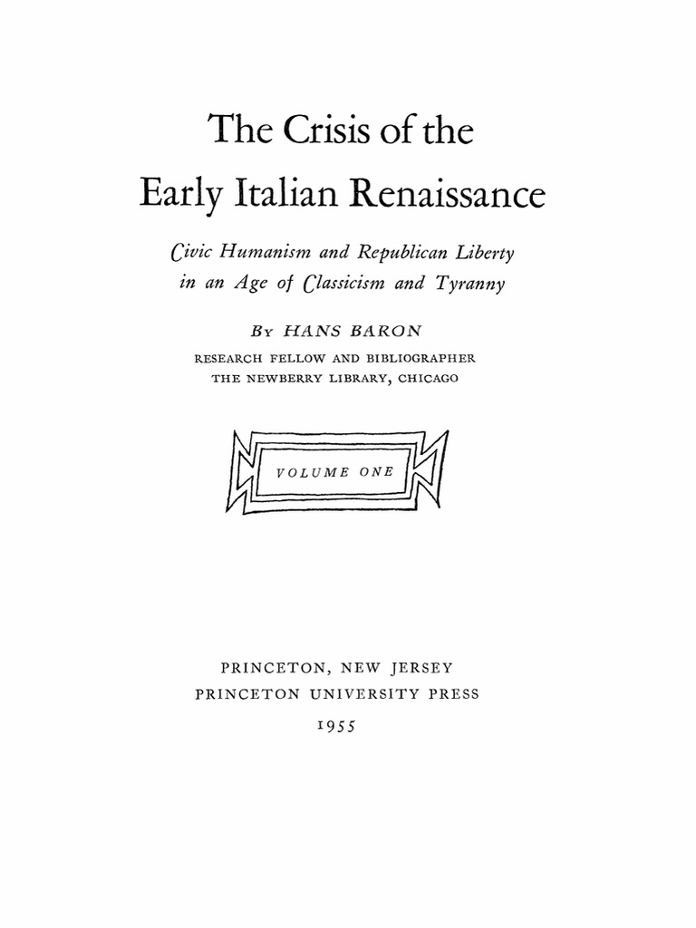 The Crisis of The Early Italian Renaissance: Civic Humanism and ...