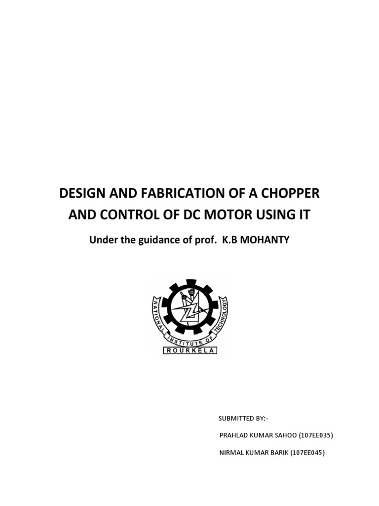 Design and Fabrication of A Chopper and Control of DC Motor Using It ...