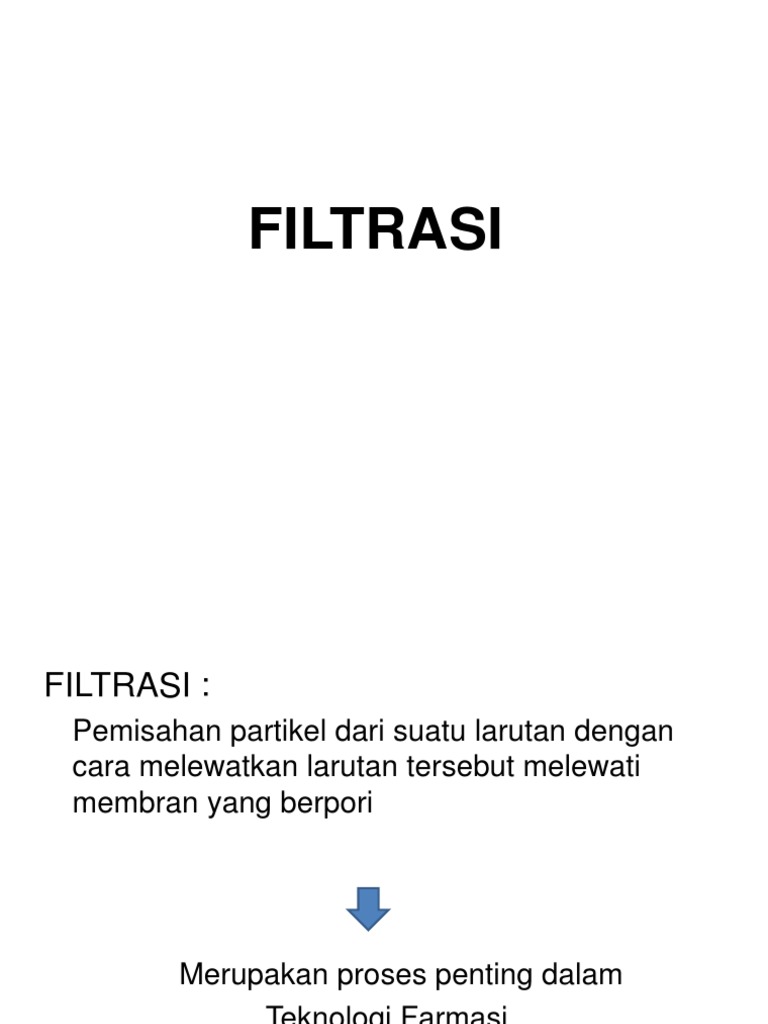 Proses dan Jenis Filtrasi dalam Farmasi | PDF | Griya & Taman | Sains ...