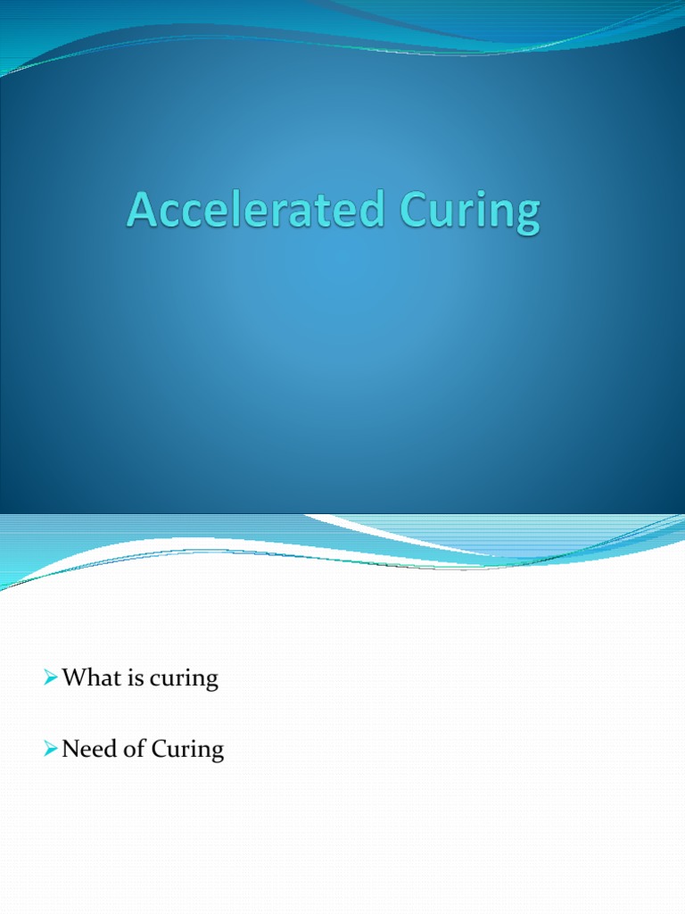 Accelerated Curing | PDF | Concrete | Materials