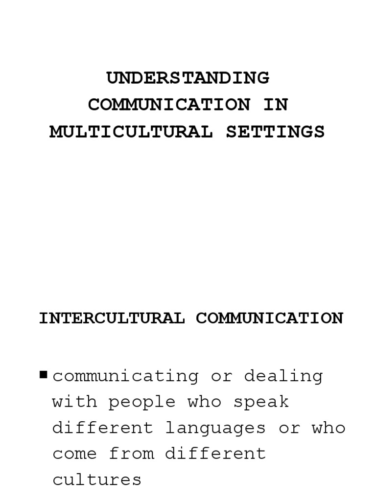 Understanding Communication in Multicultural Settings | PDF | Cross ...