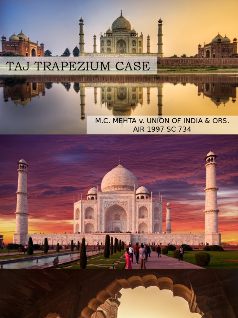 Taj Trapezium Case: M.C. Mehta V. Union of India & Ors. AIR 1997 SC 734 ...