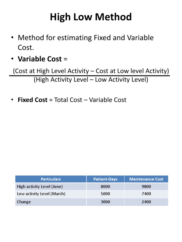 High Low Method: - Method For Estimating Fixed and Variable Cost ...