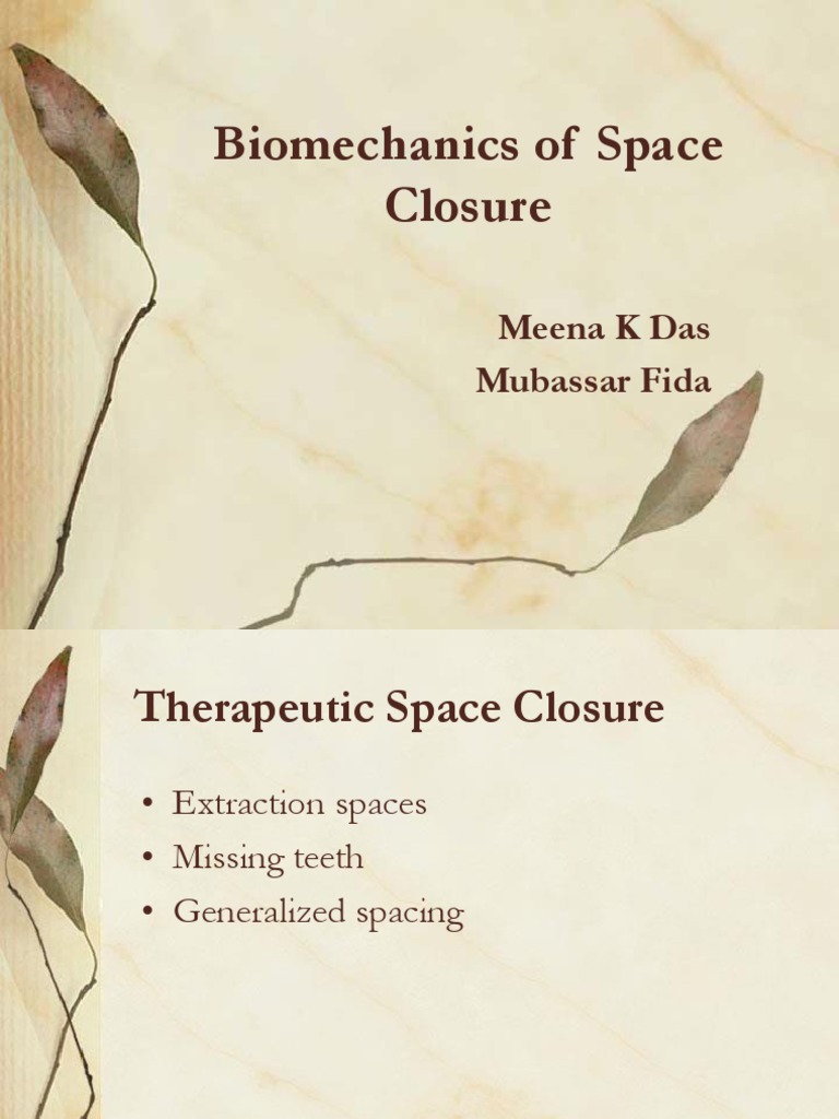 Biomechanics of Space Closure in Orthodontics | PDF | Orthodontics ...