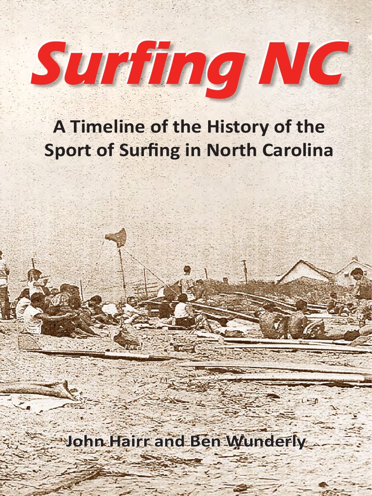 A Timeline of Surfing History in North Carolina | PDF | Water Sports ...