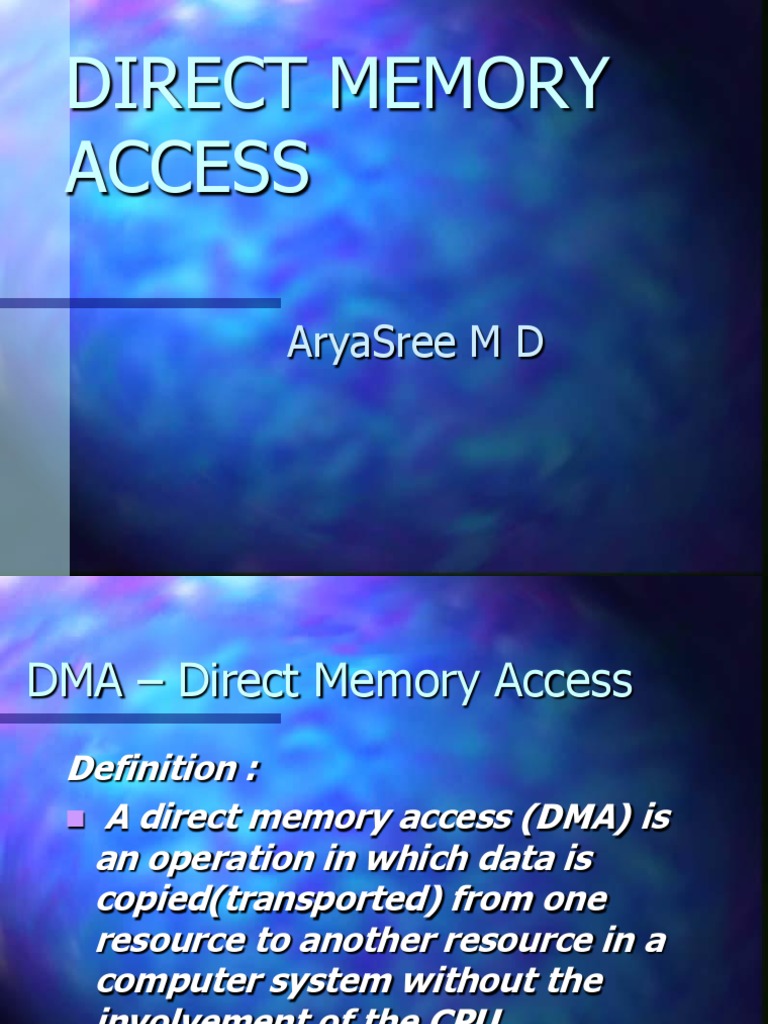 Direct Memory Access: Aryasree M D | PDF | Input/Output | Computer Data ...