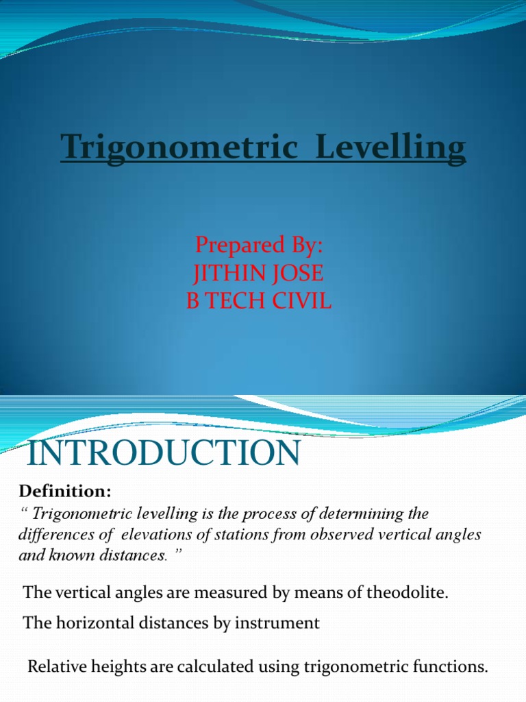 Trigonometric Levelling: Prepared By: Jithin Jose B Tech Civil | PDF ...