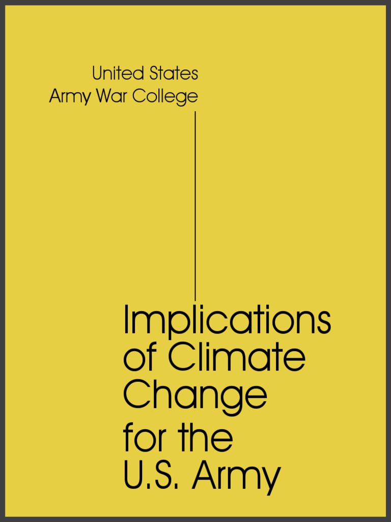 Implications of Climate Change For Us Army Army War College 2019 | PDF ...