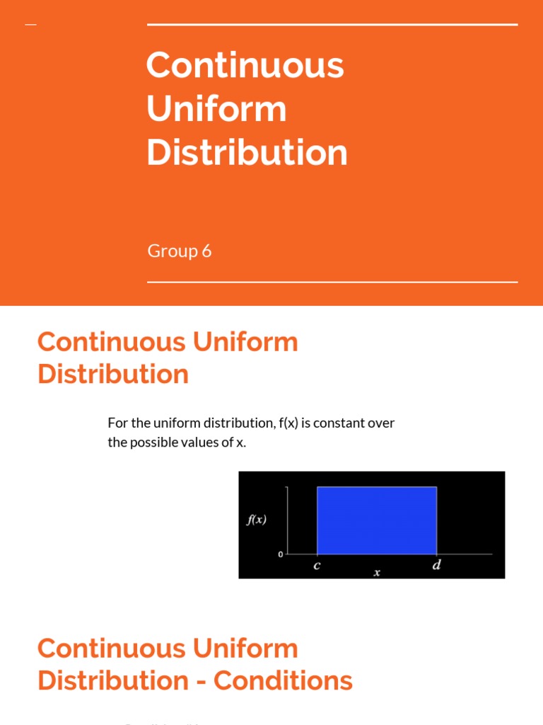 Continuous Uniform Distribution: Group 6 | PDF