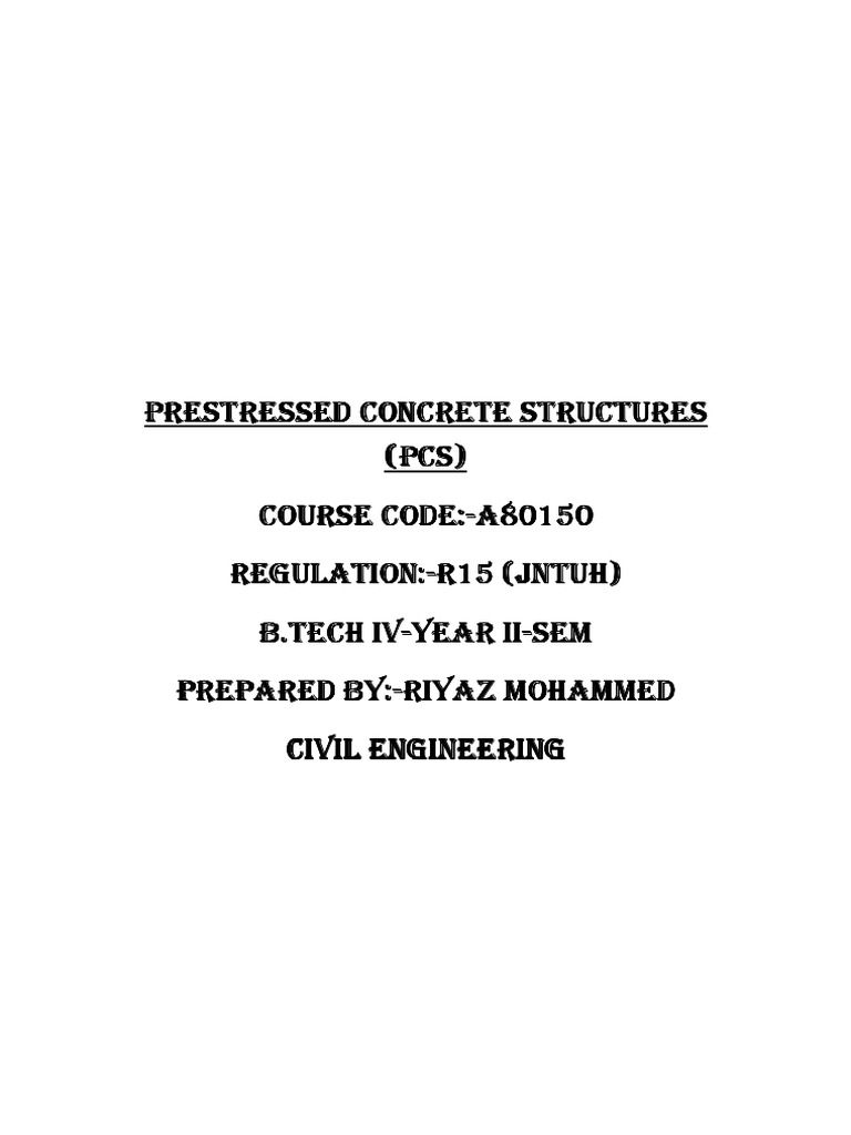 PCS Notes by Riyaz Mohammed | PDF | Prestressed Concrete | Beam (Structure)
