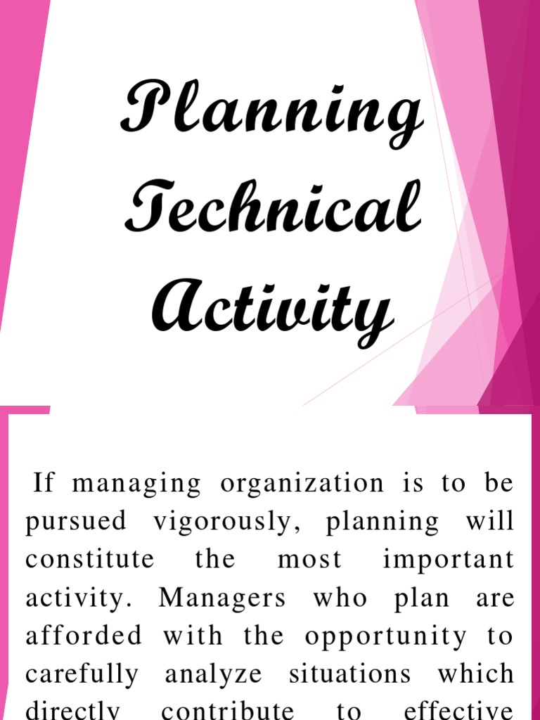 Planning Technical Activity | PDF | Strategic Planning | Goal