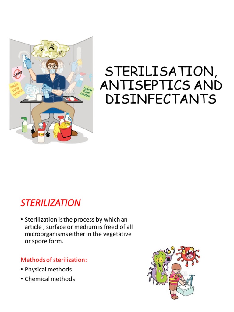 Sterilisation, Antiseptics and Disinfectants | PDF | Sterilization (Microbiology) | Disinfectant