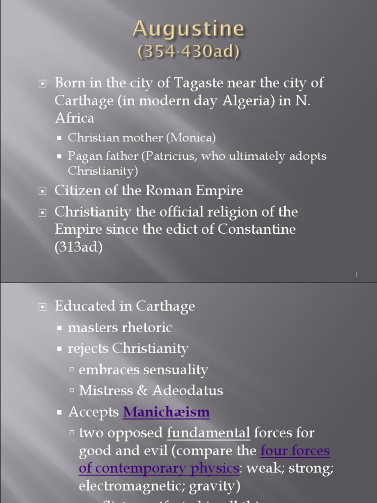 Born in The City of Tagaste Near The City of Carthage (In Modern Day ...