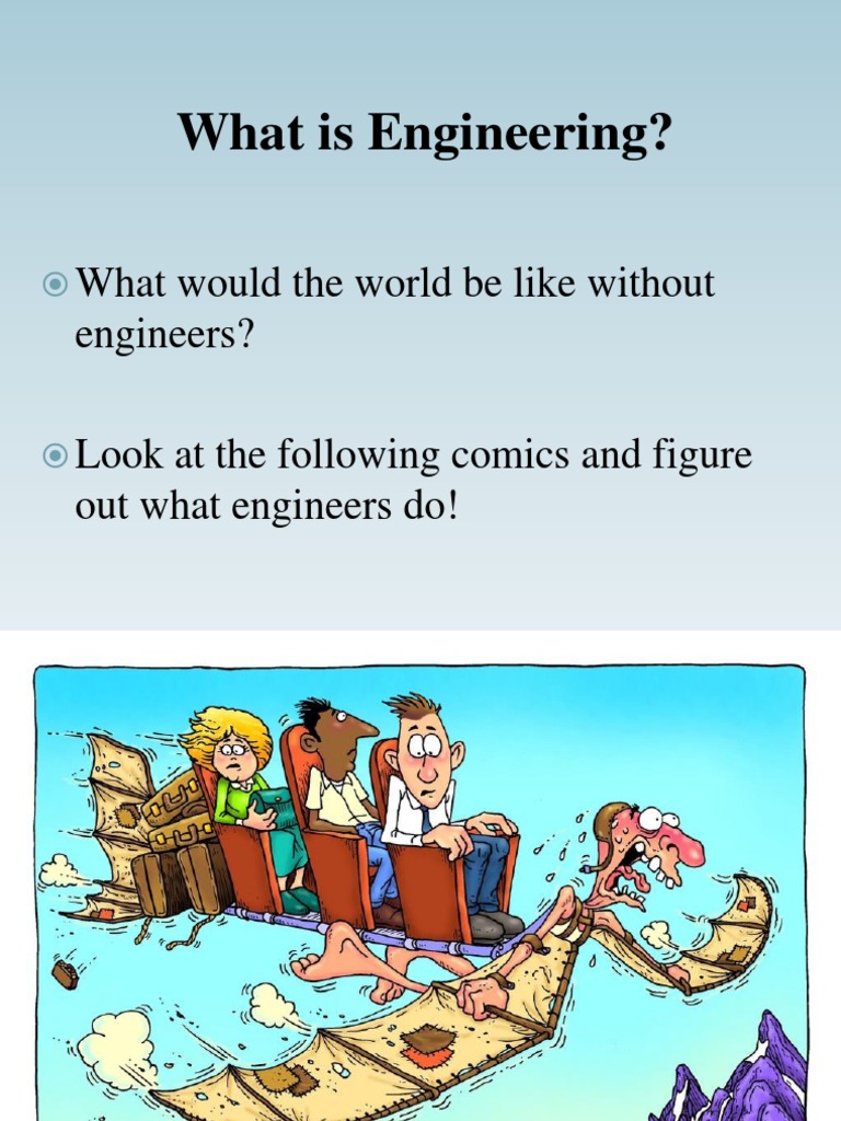 What Is Engineering?: What Would The World Be Like Without Engineers ...