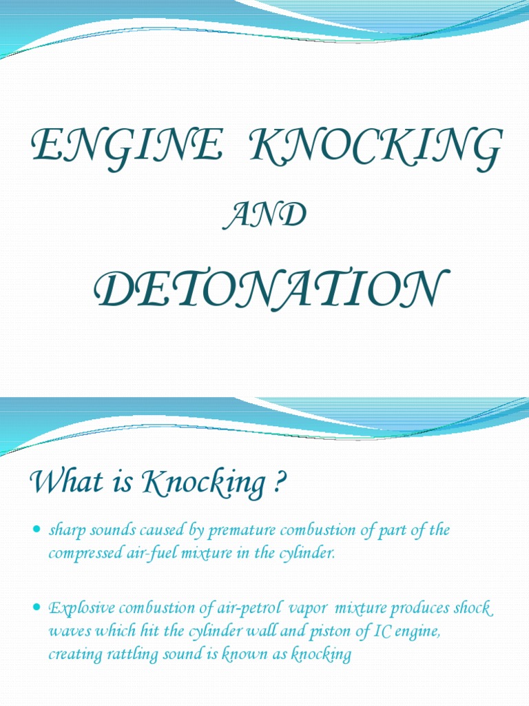 Engine Knocking: Detonation | PDF | Internal Combustion Engine | Machines