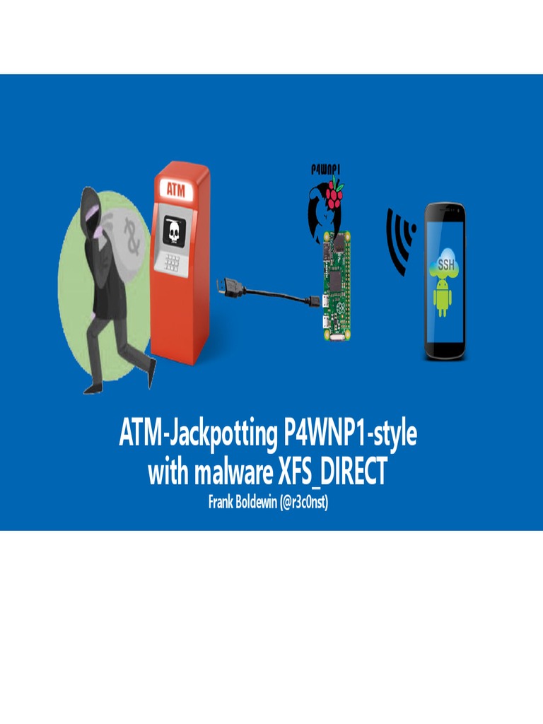 ATM-Jackpotting P4WNP1-style With Malware XFS - DIRECT PDF | PDF ...