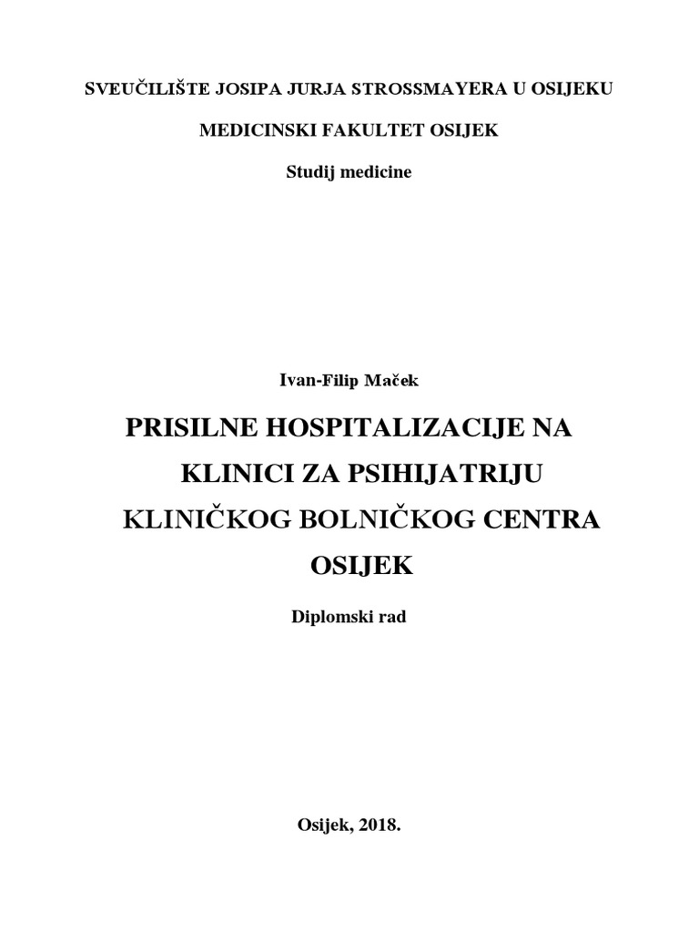 Ivan Filip Macek Prisilne Hospitalizacije Na Klinici Za Psihijatriju ...