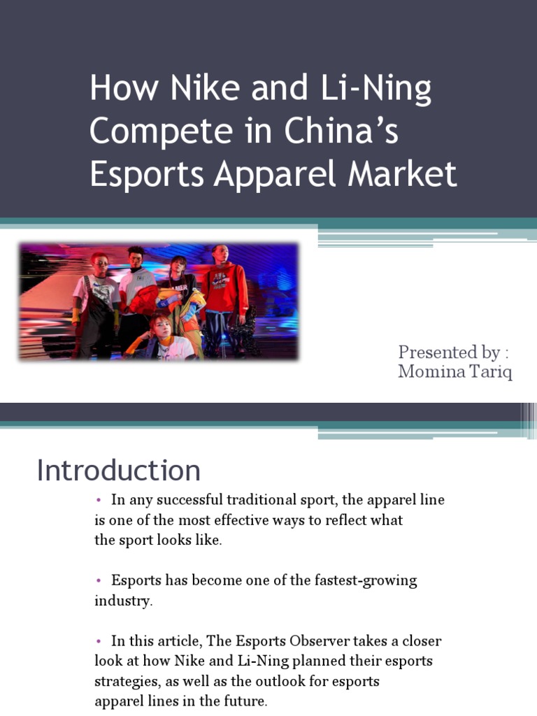 How Nike and Li-Ning Compete in China's Esports Apparel Market | PDF ...