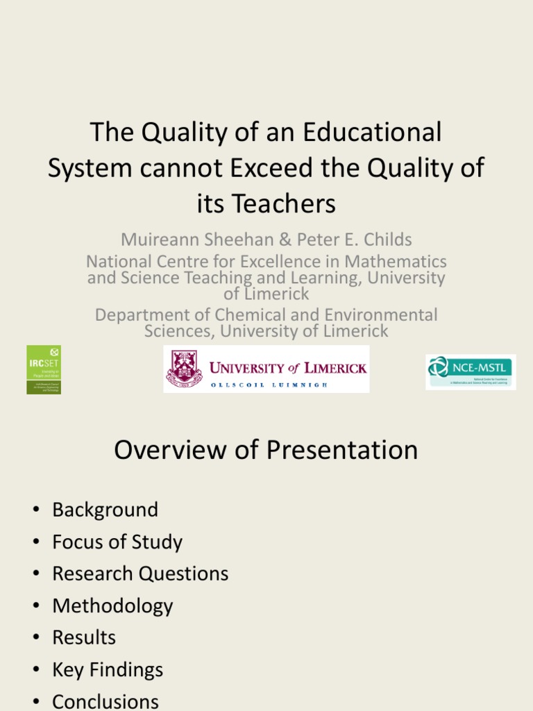 The Quality of An Educational System Cannot Exceed Quality Teachers ...