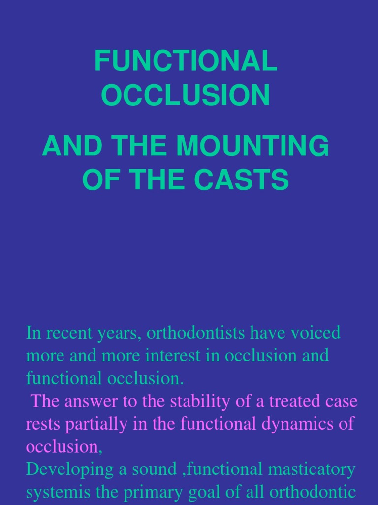 Functional Occlusion and The Mounting of The Casts | PDF | Orthodontics ...