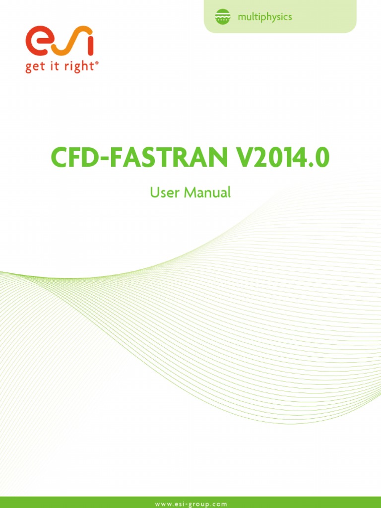 Cfd-Fastran v2014.0 User Manual | PDF | Fluid Dynamics | Computer Simulation