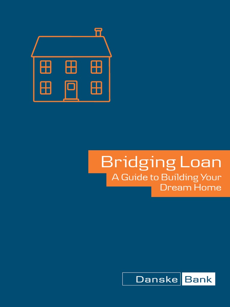 Bridging Loan: A Guide To Building Your Dream Home | PDF | Loans ...