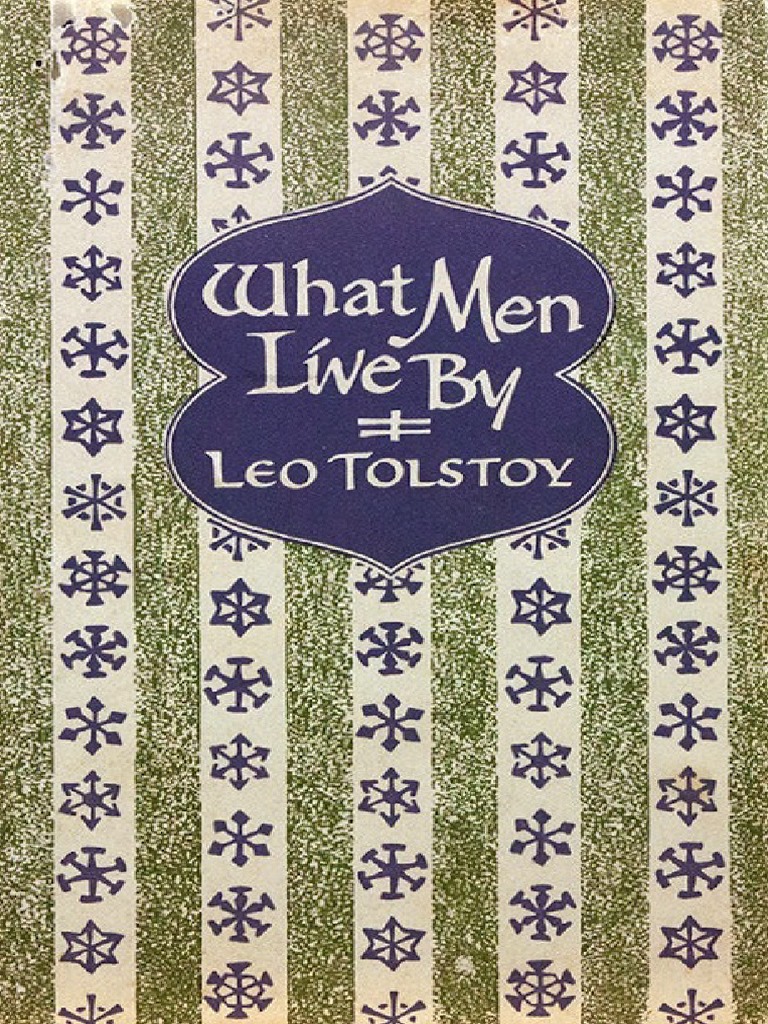 Tolstoy, Leo - What Men Live by (Peter Pauper, 1965) PDF | PDF ...
