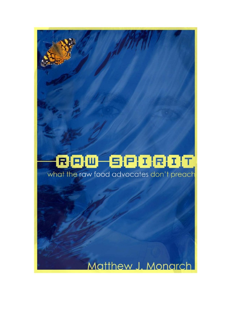 Raw Spirit | PDF | Raw Foodism | Eating