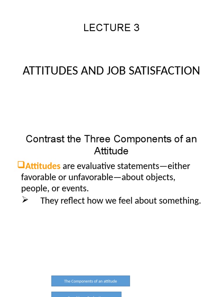 Attitudes and Job Satisfaction Lecture 3 | PDF | Job Satisfaction ...