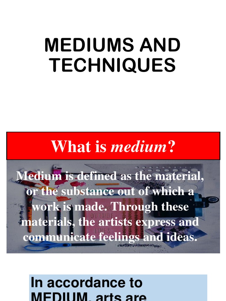 Mediums and Techniques | PDF | Paintings | Art Media