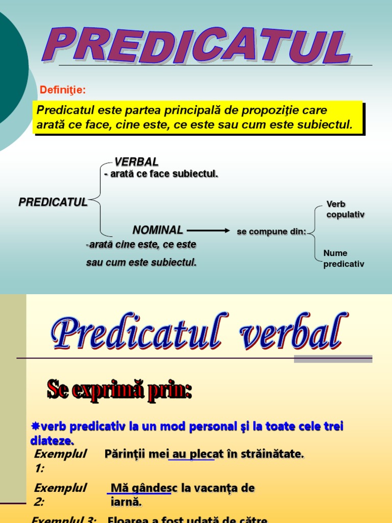 Predicatul Este Partea Principală de Propoziţie Care Arată Ce Face ...