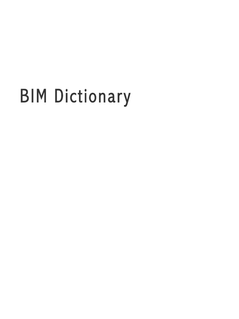 Bim Dictionary | PDF | Building Information Modeling | 3 D Modeling