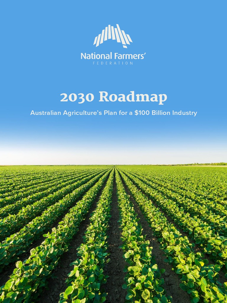 2030 Roadmap: Australian Agriculture's Plan For A $100 Billion Industry ...