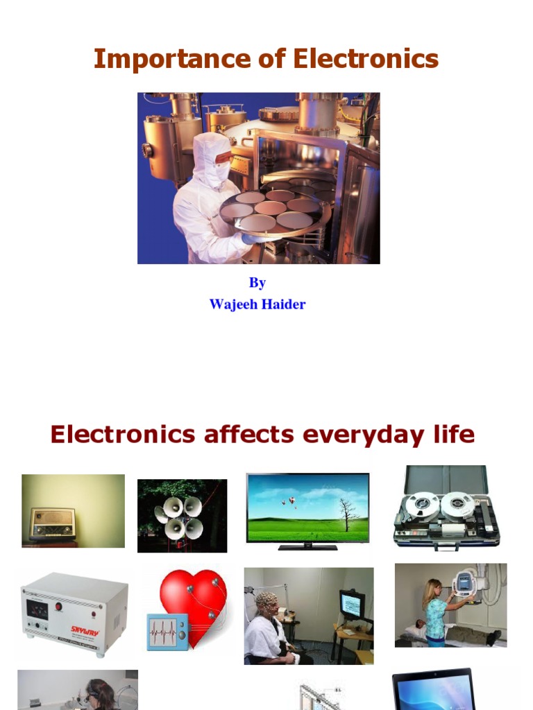 Importance of Electronics: by Wajeeh Haider | PDF
