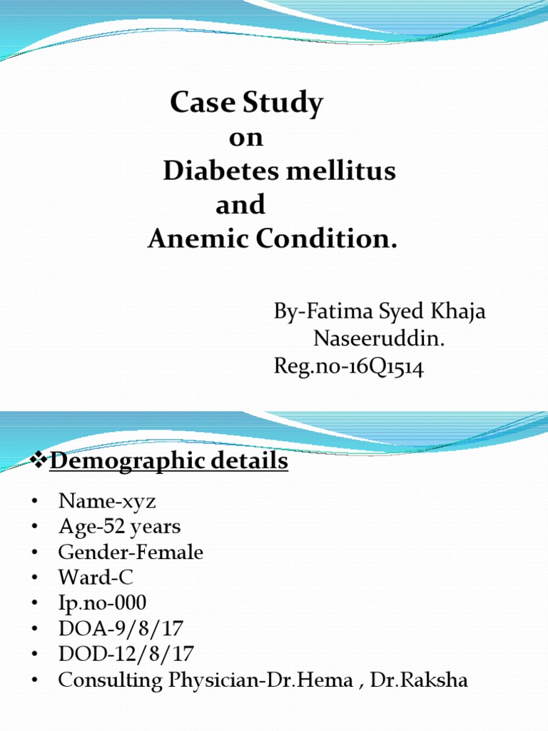 Case Study On Diabetis and Anemia | PDF | Diabetes Mellitus | Medical ...