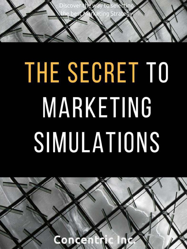 The Secret To Marketing Simulations by Concentric | PDF | Computer ...