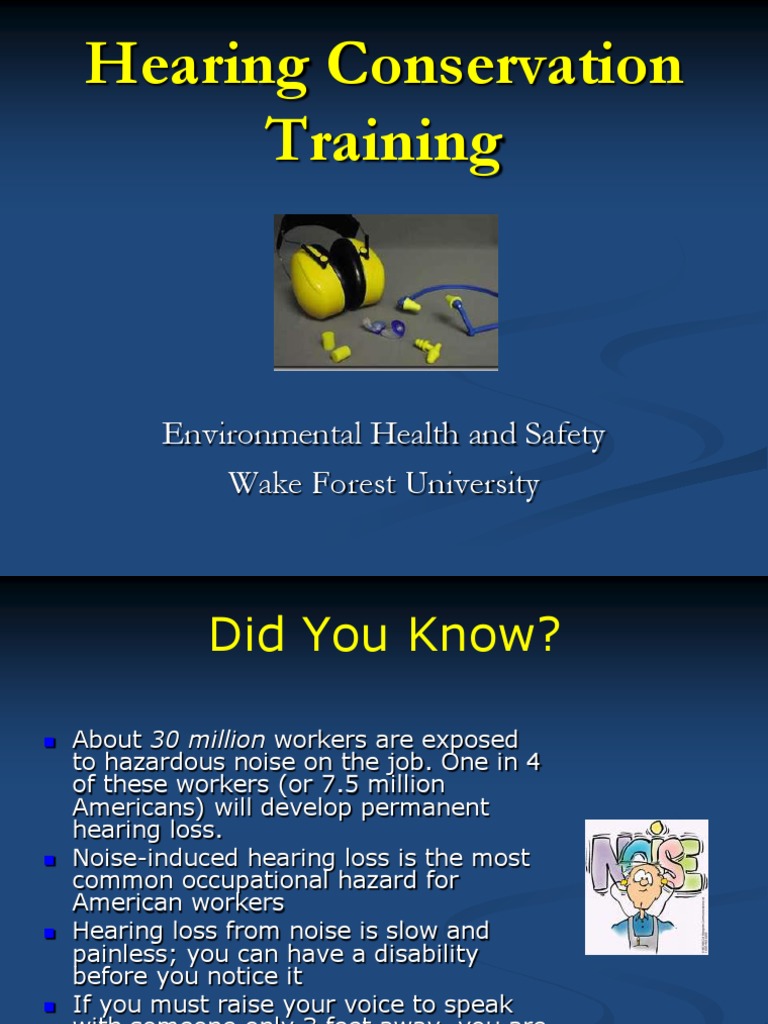 Hearing Conservation Training: Environmental Health and Safety Wake ...