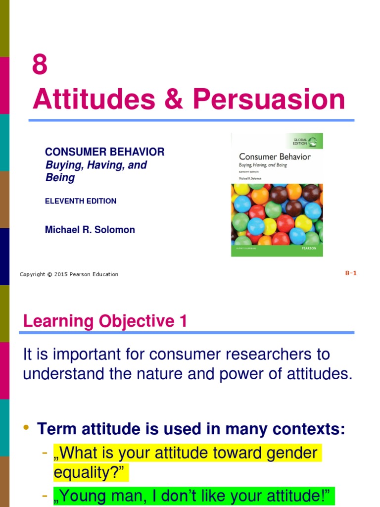 CH 8 Attitudes and Persuasion | PDF | Attitude (Psychology) | Persuasion