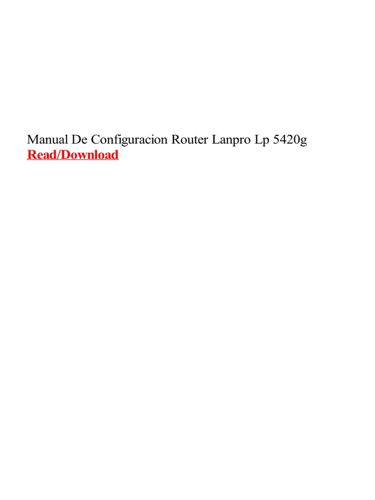Manual de Configuracion Router Lanpro LP 5420g PDF | PDF