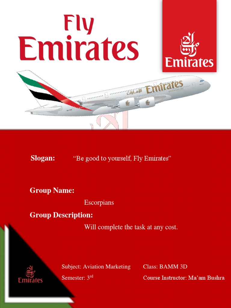 Slogan:: "Be Good To Yourself, Fly Emirates" | PDF | Airlines ...