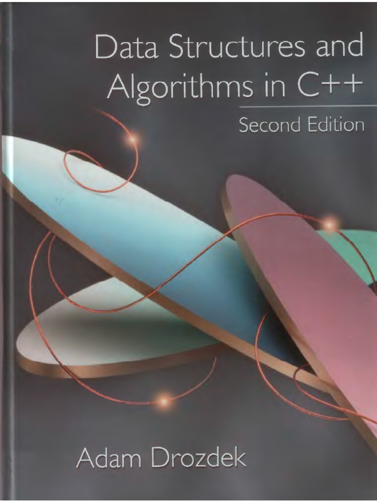 Data Structure and Algorithms in C++ 2nd Ed - Adam Drozdek PDF | PDF