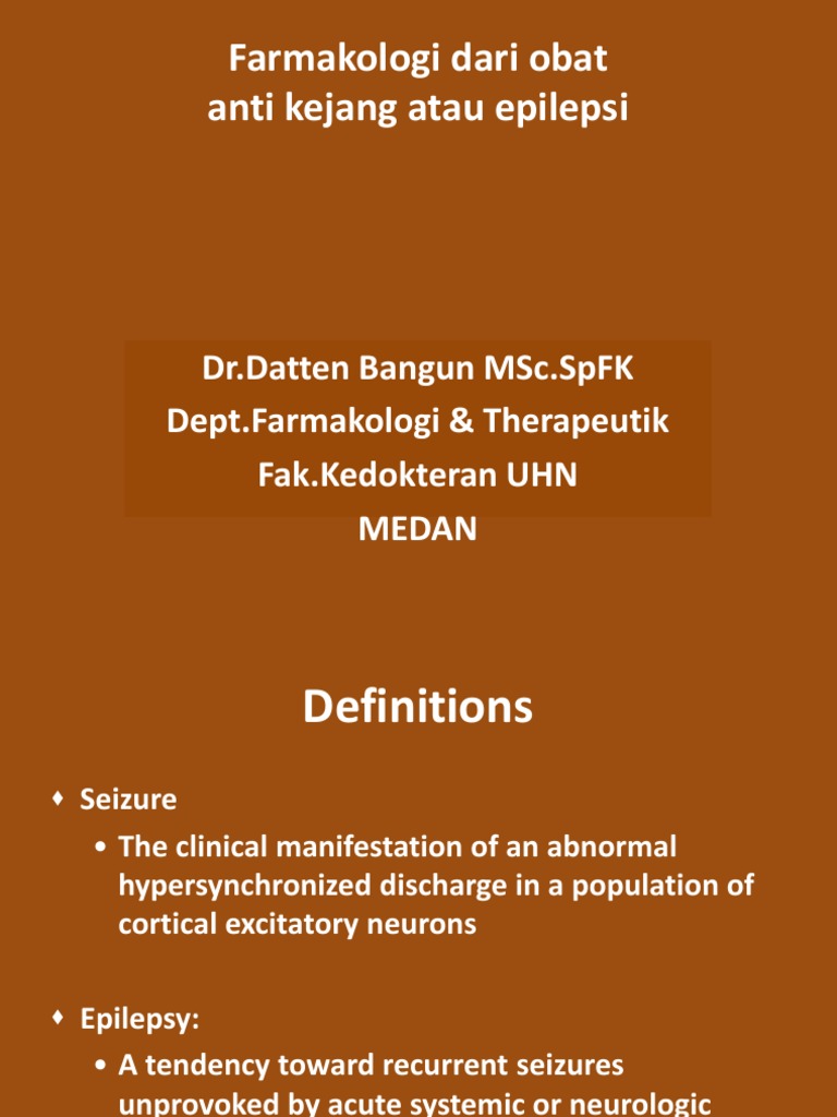 Farmakologi Dari Obat Epilepsi | PDF | Epilepsy | Disorders Causing ...