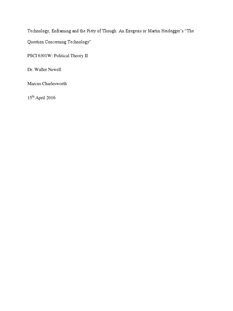 Technology, Enframing and The Piety of Though: An Exegesis or Martin ...