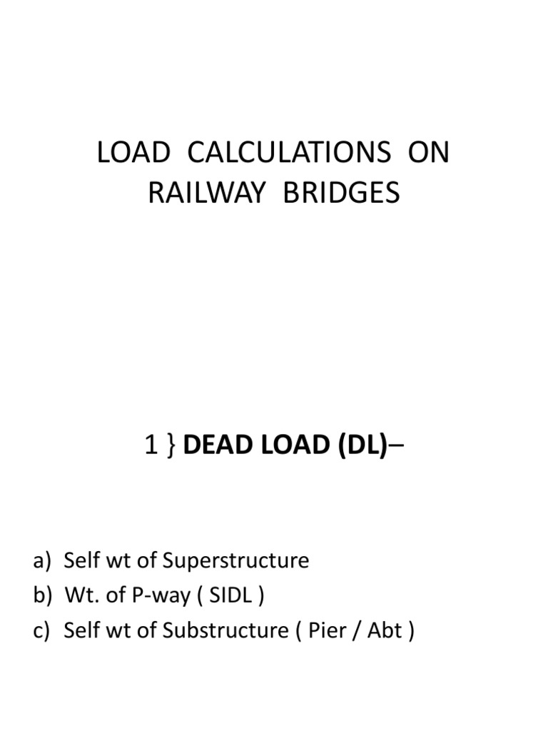 Power Point - Load Calculations On Railway Bridges - Lecture 070619 ...