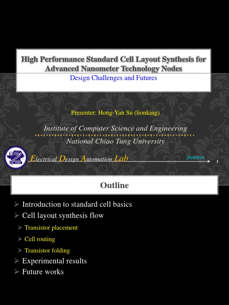 E D A Lab: High Performance Standard Cell Layout Synthesis For Advanced Nanometer Technology ...