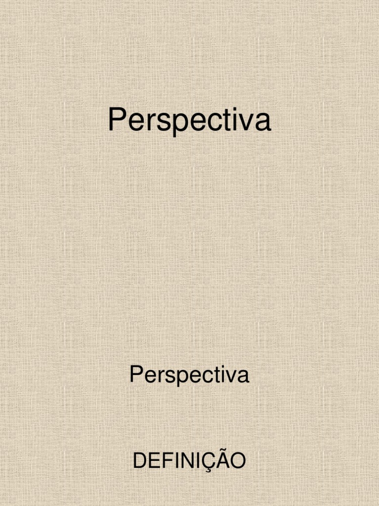 Definição e Tipos de Perspectiva | PDF | Perspectiva (gráficos ...