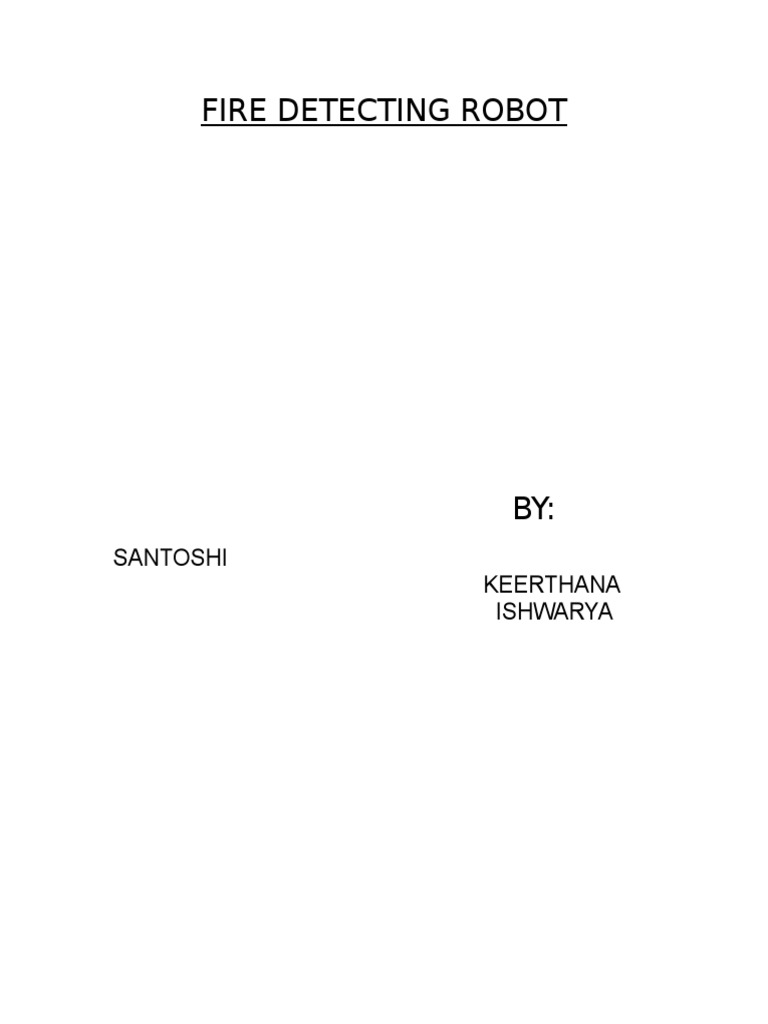 Design and Functionality of a Fire Detecting Robot | PDF | Robot | Robotics