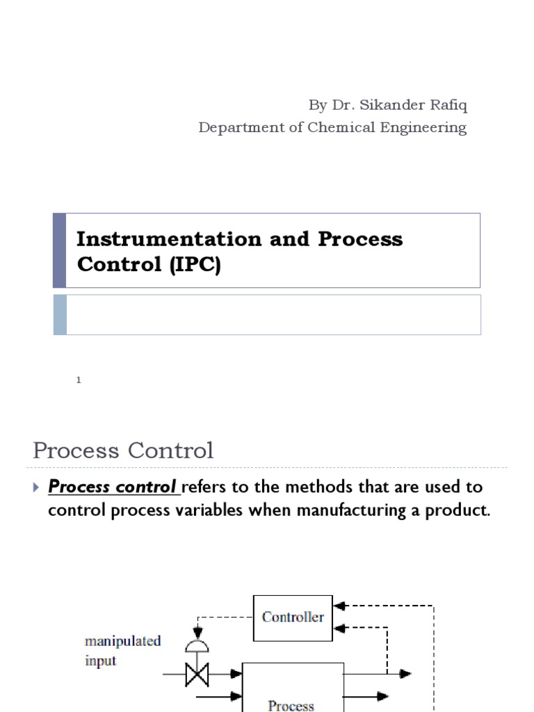 Instrumentation and Process Control (IPC) : by Dr. Sikander Rafiq ...
